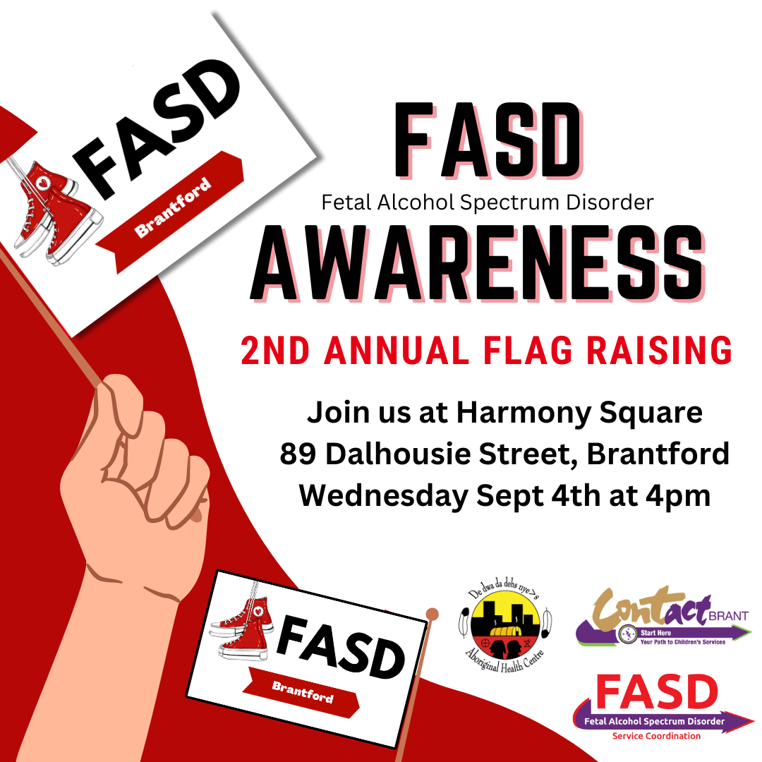 FASD Awareness- Flag Raising - De dwa da dehs nye>s Aboriginal Health ...
